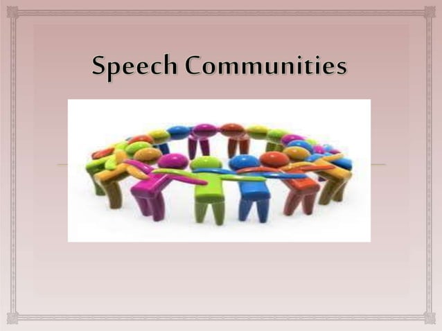Speech Communities.pptx