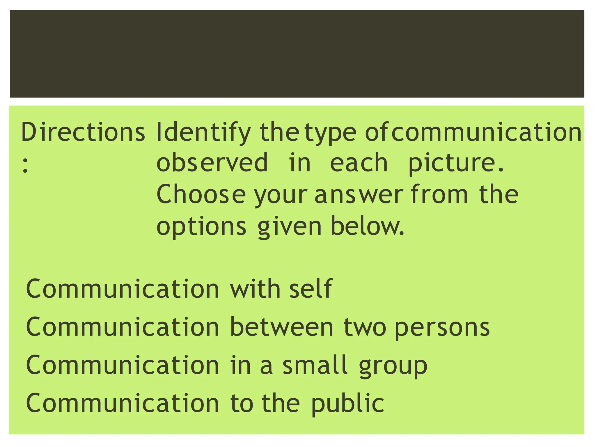 SPEECH CONTEXTS: INTRAPERSONAL, INTERPERSONAL, PUBLIC, & MASS ...