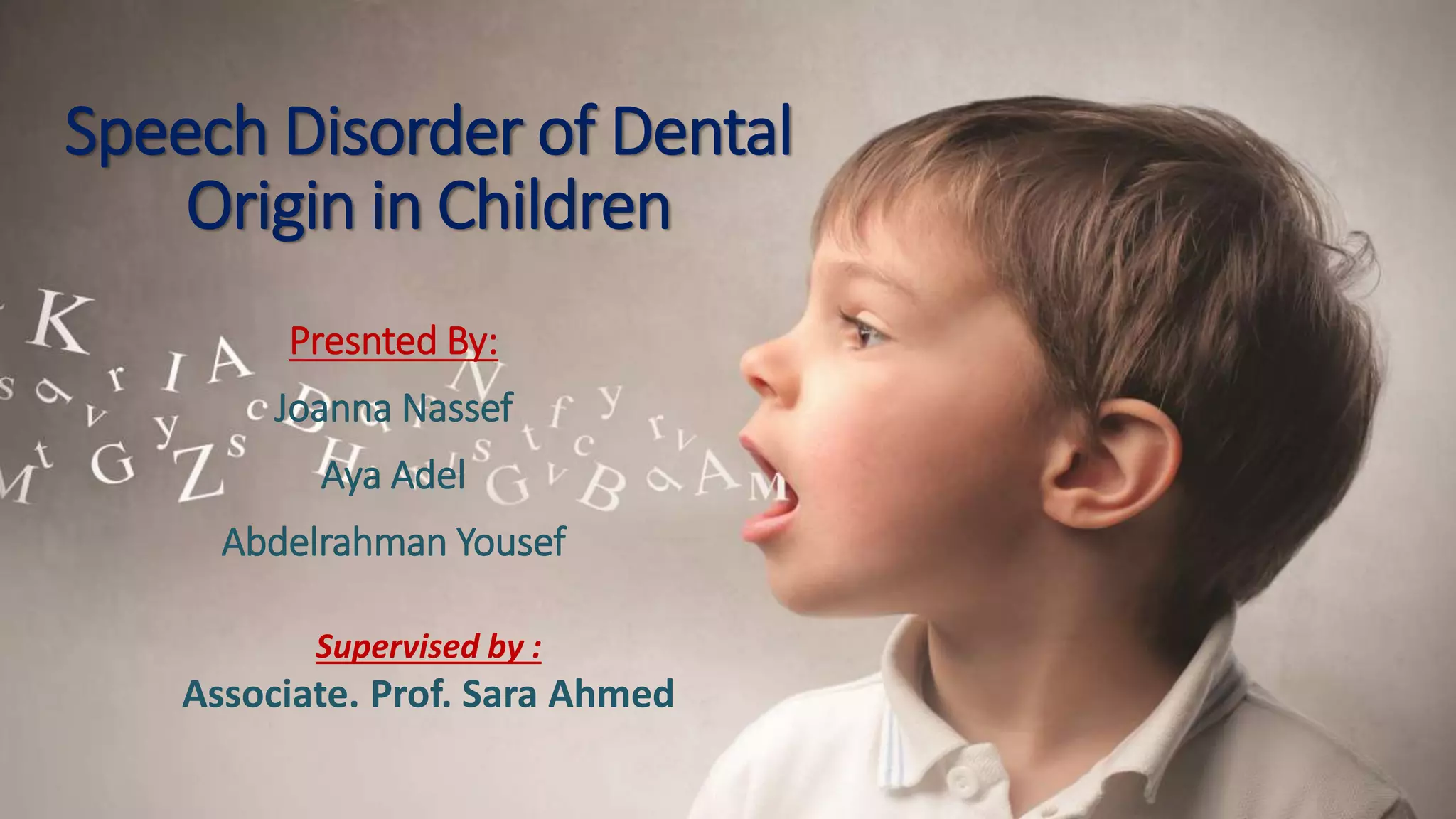Speech Disorder of Dental Origin in Children | PPT