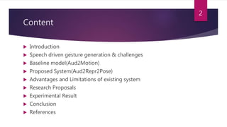 Speech driven gesture generation with Autoencoders - Project | PPTX