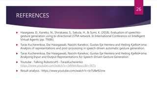 Speech driven gesture generation with Autoencoders - Project | PPTX