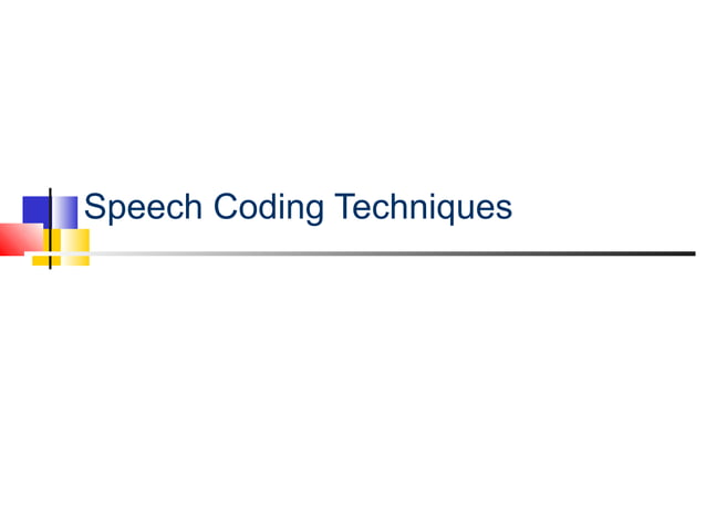 Speech encoding techniques | PPT | Digital Audio | Computer Software ...