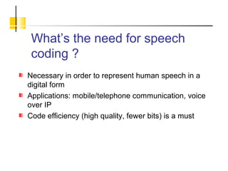 Speech encoding techniques | PPT