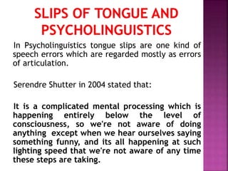 Speech error and slip of tongue | PPTX