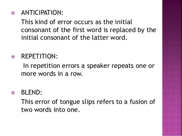 Speech error and slip of tongue