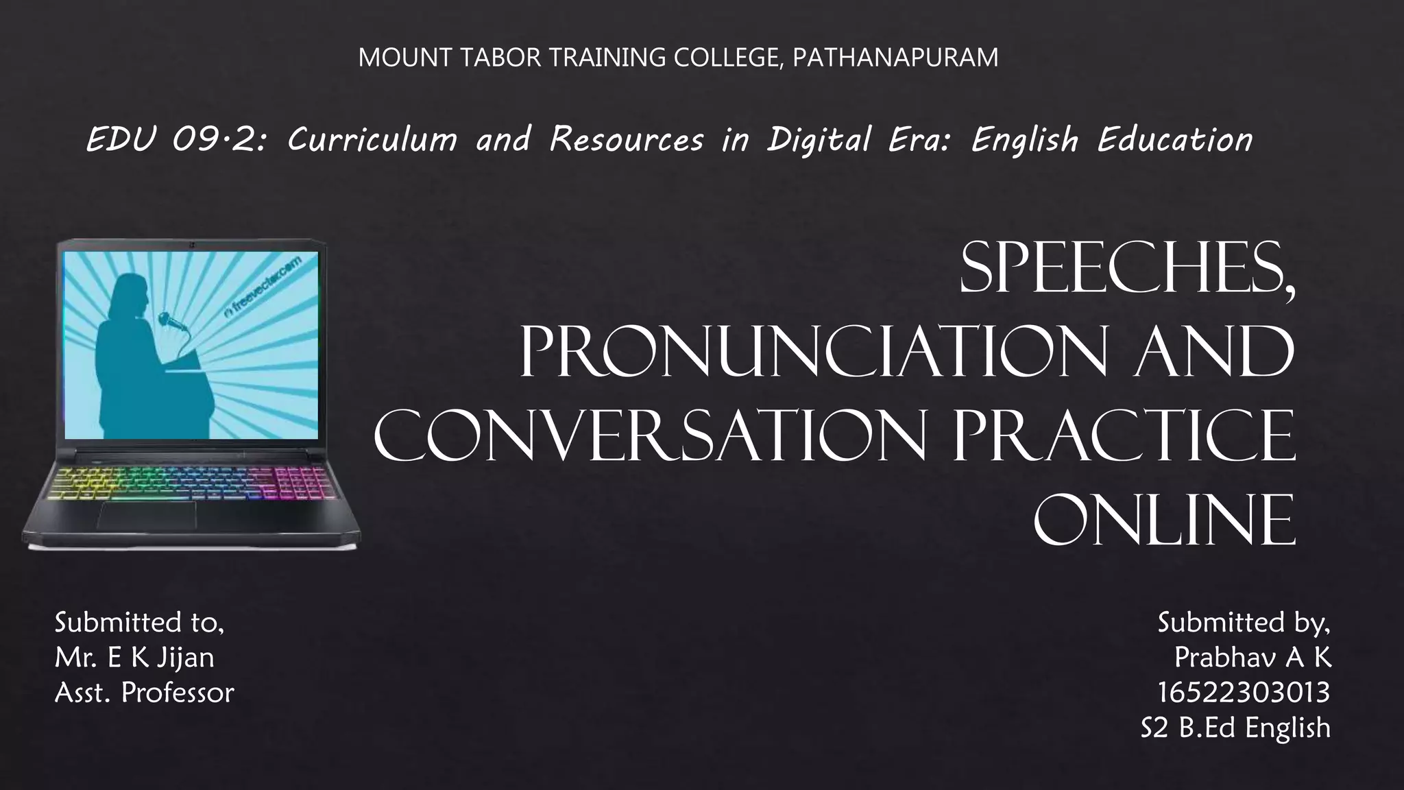 Speeches, Pronunciation and Conversation | PPTX | Online Education ...