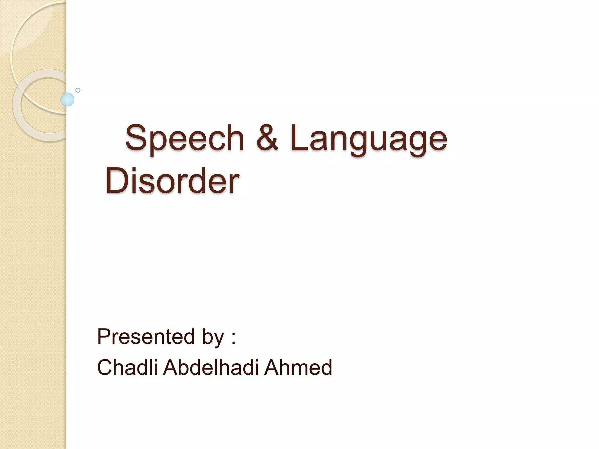 Speech & language disorder | PPTX