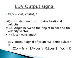 Speech measurement using laser doppler vibrometer | PPTX