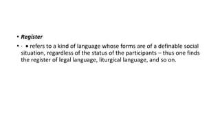 Speech and Theater Arts VARIETIES AND REGISTERS OF SPOKEN AND WRITTEN ...
