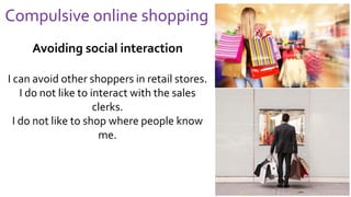 Presentation - Compulsive online shopping | PDF