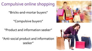 Presentation - Compulsive online shopping | PDF