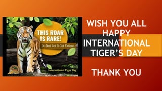 Speech on tiger day | PPTX