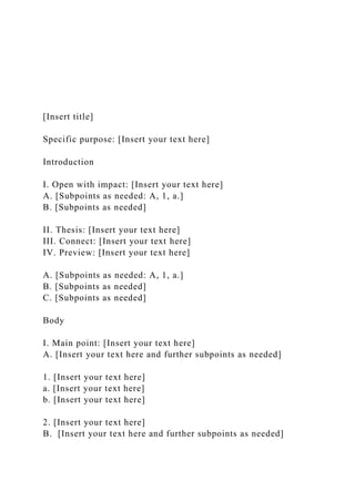 Speech Outlines You will produce formal, full-sentence o.docx