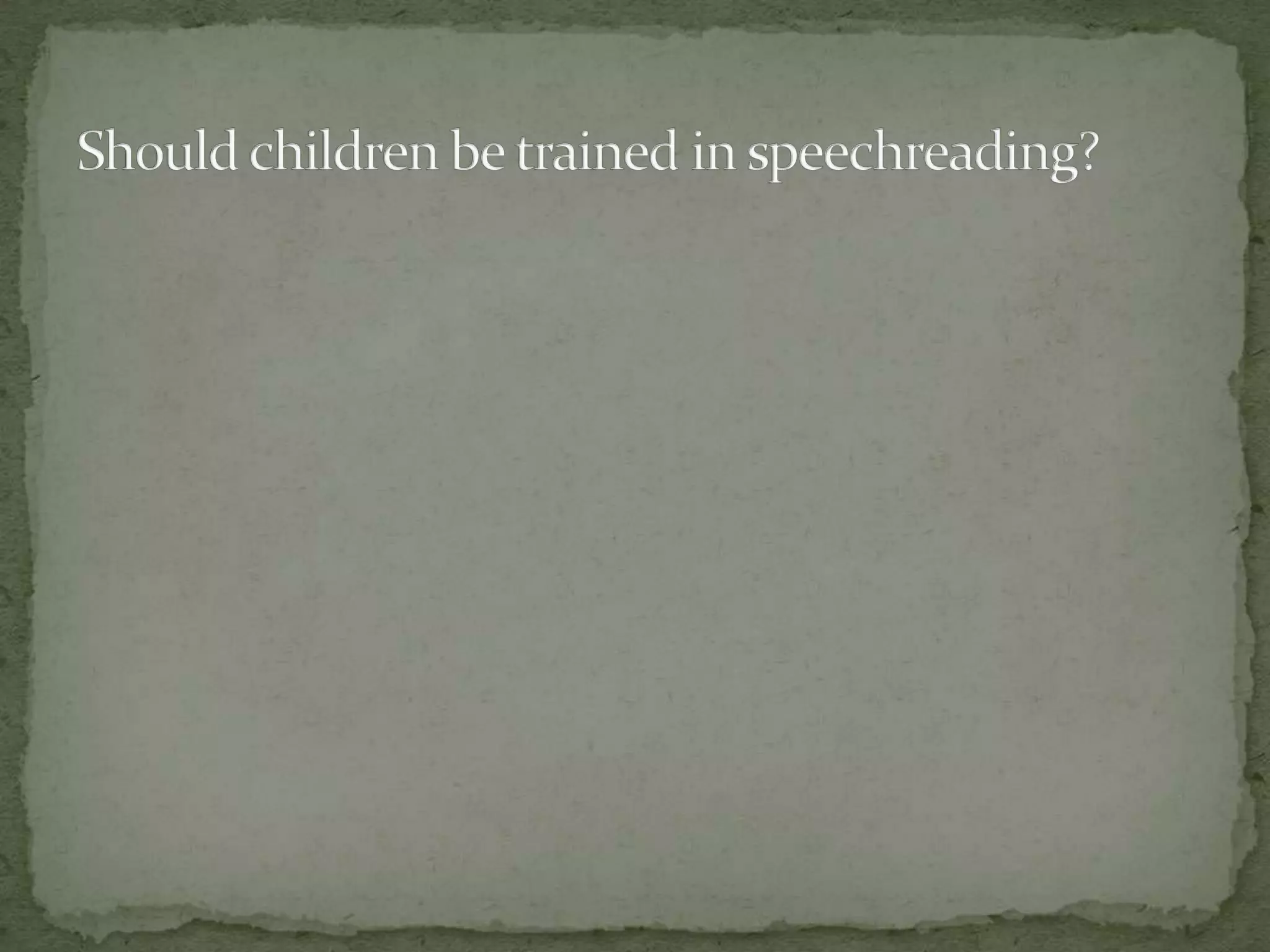 Speechreading | PPTX