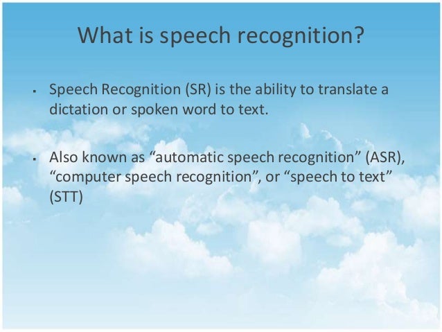 Speech recognition An overview