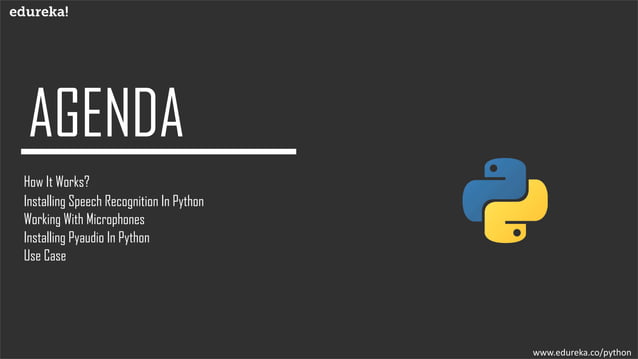 Speech Recognition Using Python | Edureka | PDF Speech Recognition Using Python | Edureka | PDF