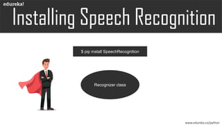 Speech Recognition Using Python | Edureka | PDF