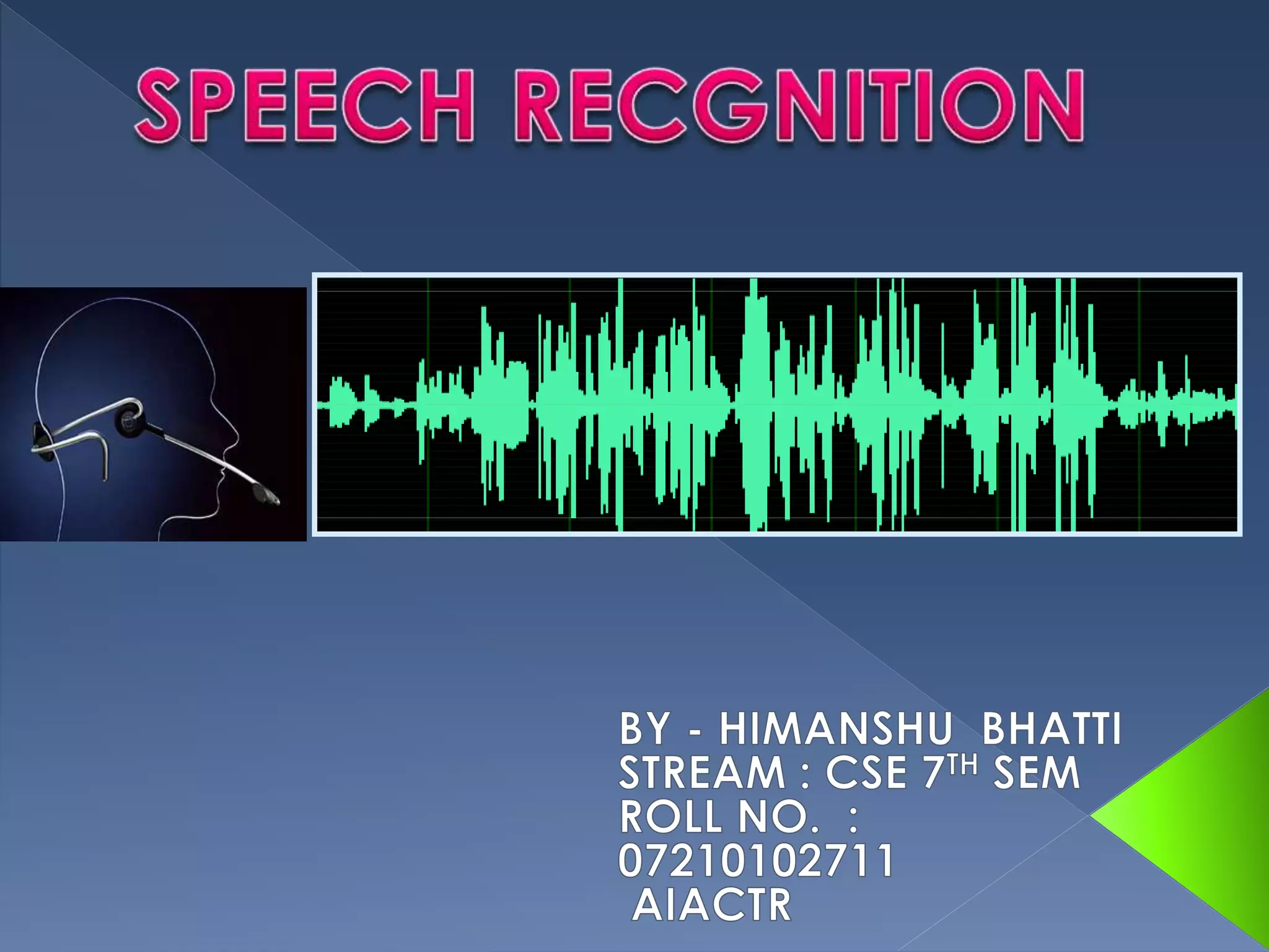 Speech recognition final presentation | PPTX
