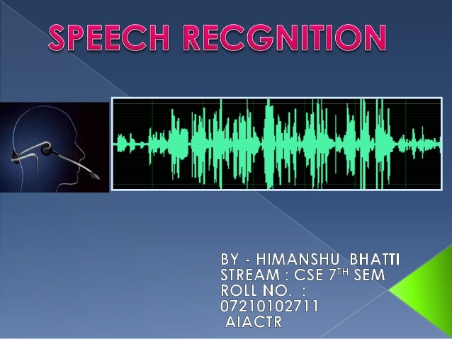 Speech recognition final presentation Speech recognition final presentation