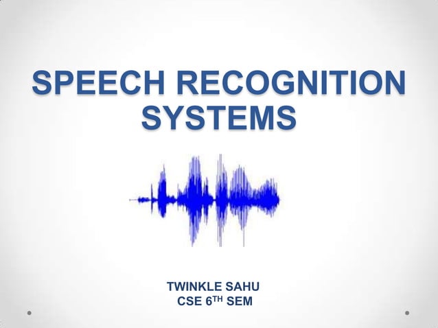 Speech recognition system seminar | PPTX