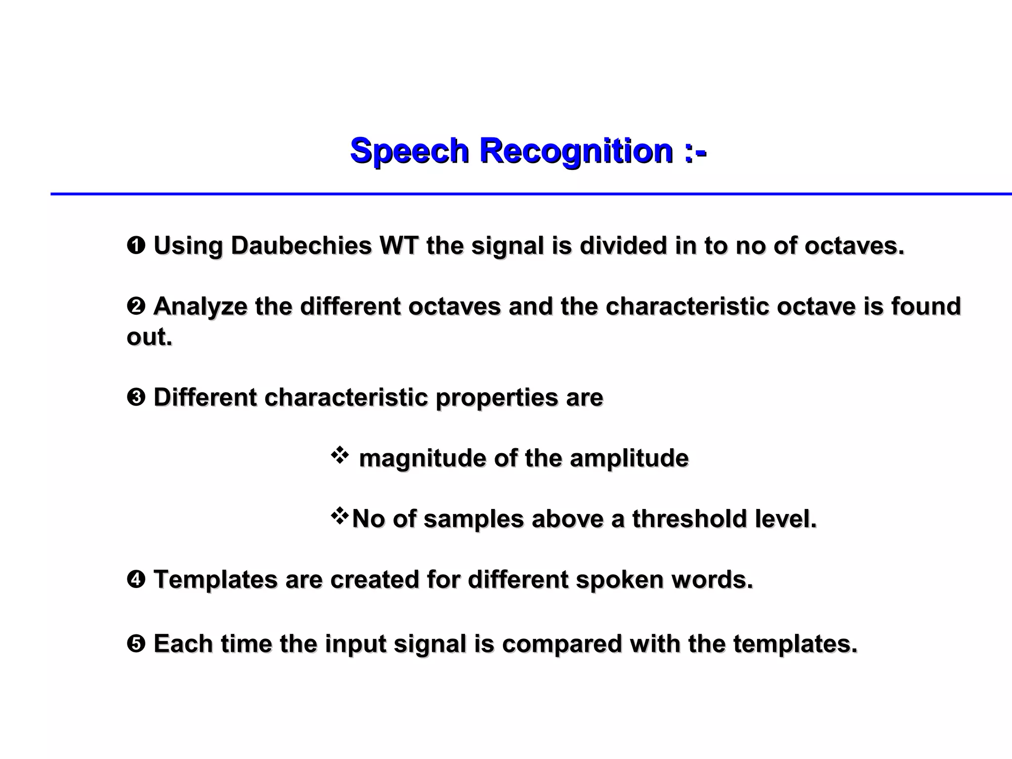 Speech recognition using dwt | PPT