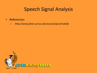 Matlab: Speech Signal Analysis | PPTX