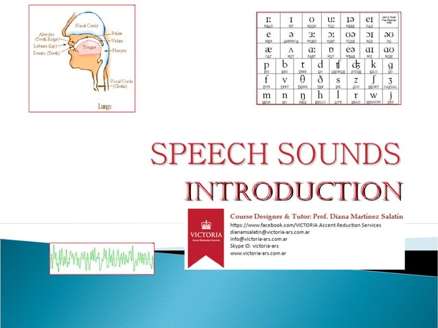 Speech sounds introduction | PPT | Ear, Nose and Throat Conditions ...