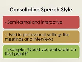 SPEECH STYLE GRADE 11 ORAL COMMUNICATION.pptx