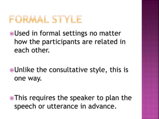 Speech styles ppt. | PPTX