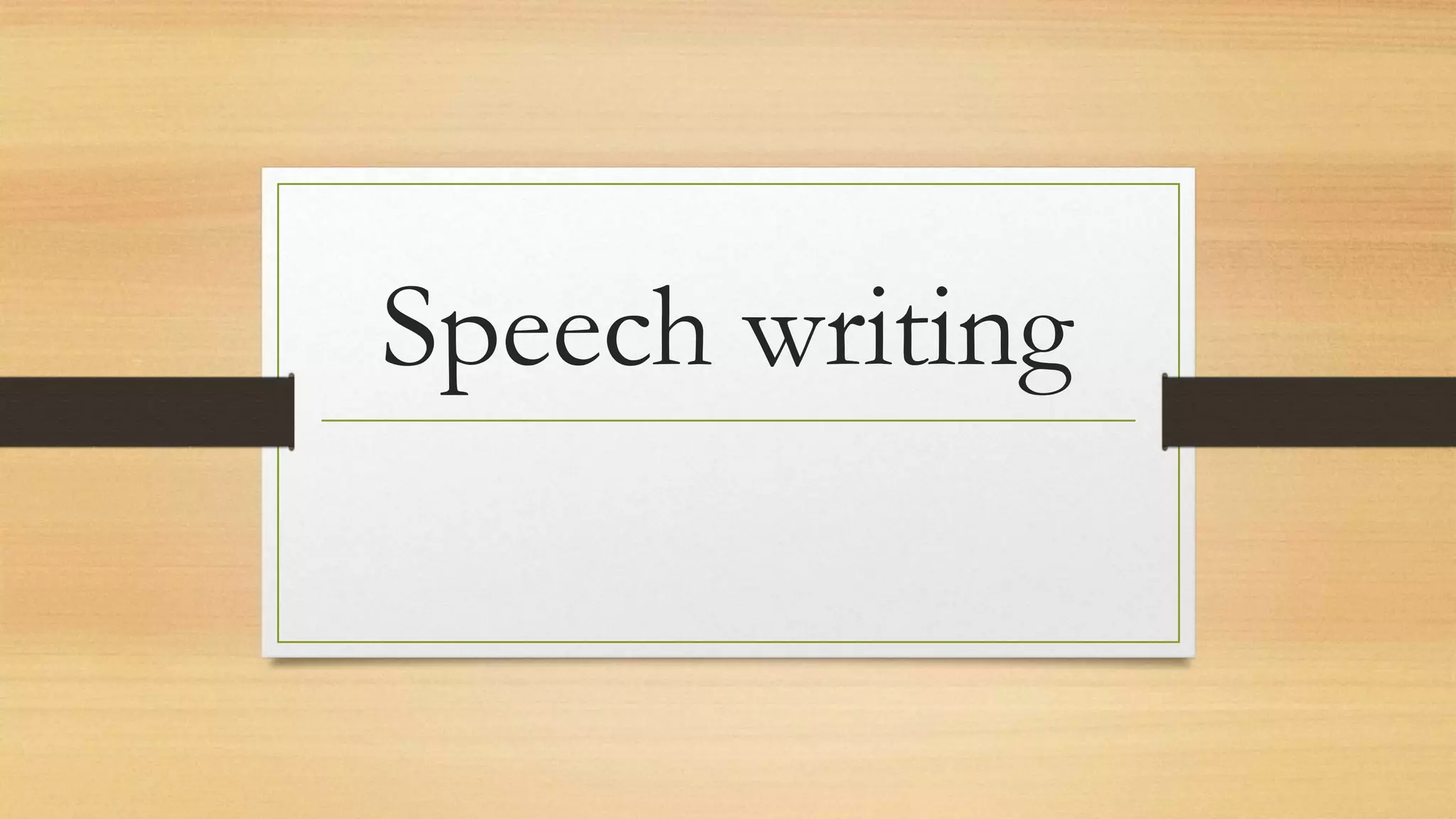 Speech writing | PPTX