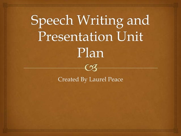Speech writing and presentation unit plan part 1 | PPT