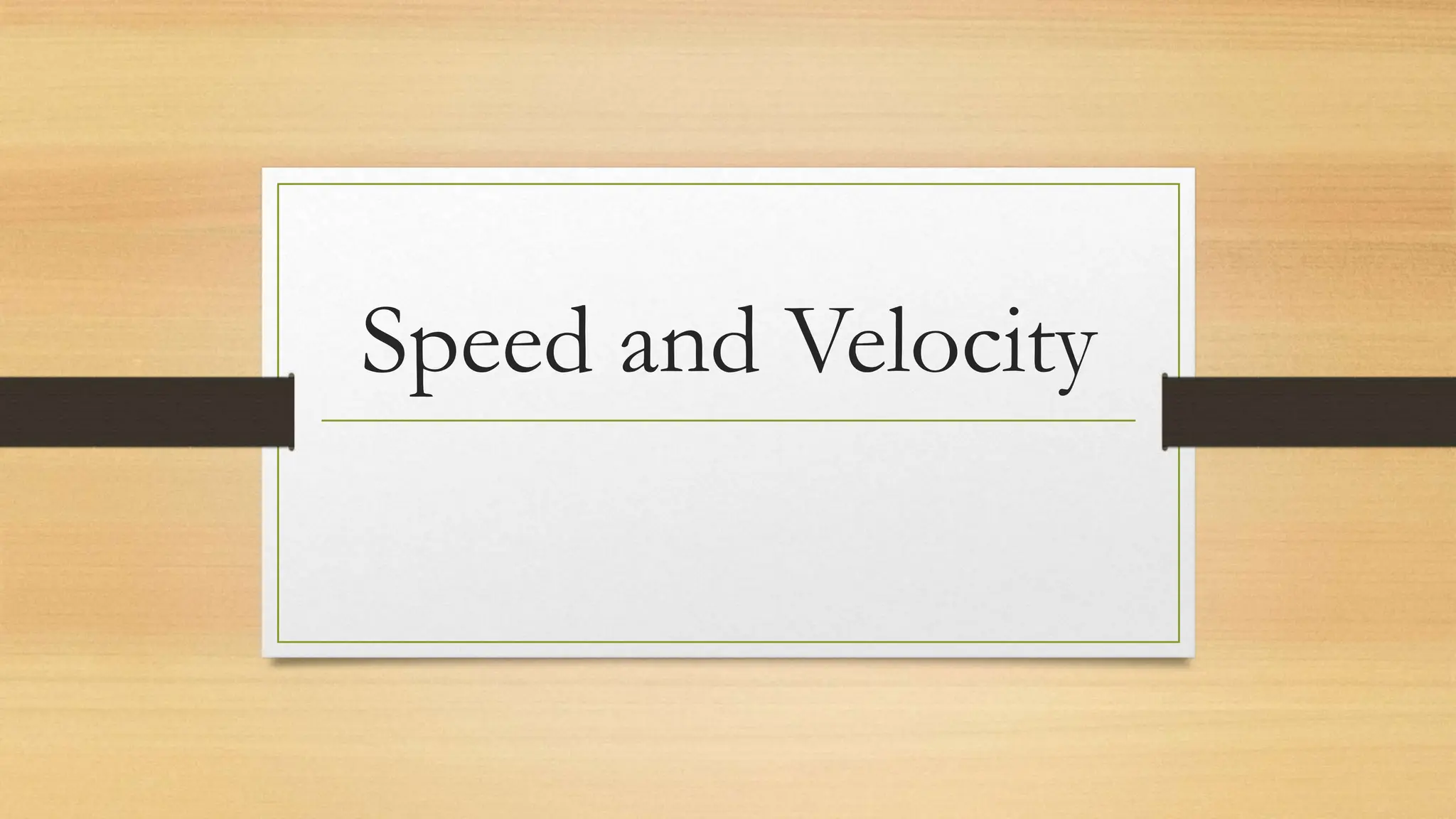 Speed and Velocity Science_Grade - Seven | PPTX