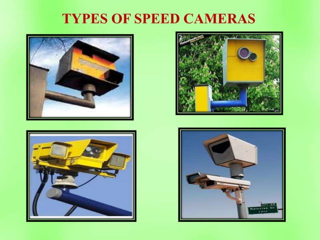 Speed limit enforcement cameras | PPTX | Cameras and Camcorders ...