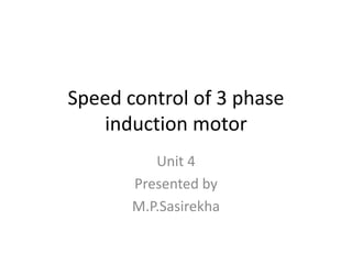 Speed control of 3 phase induction motor | PPTX