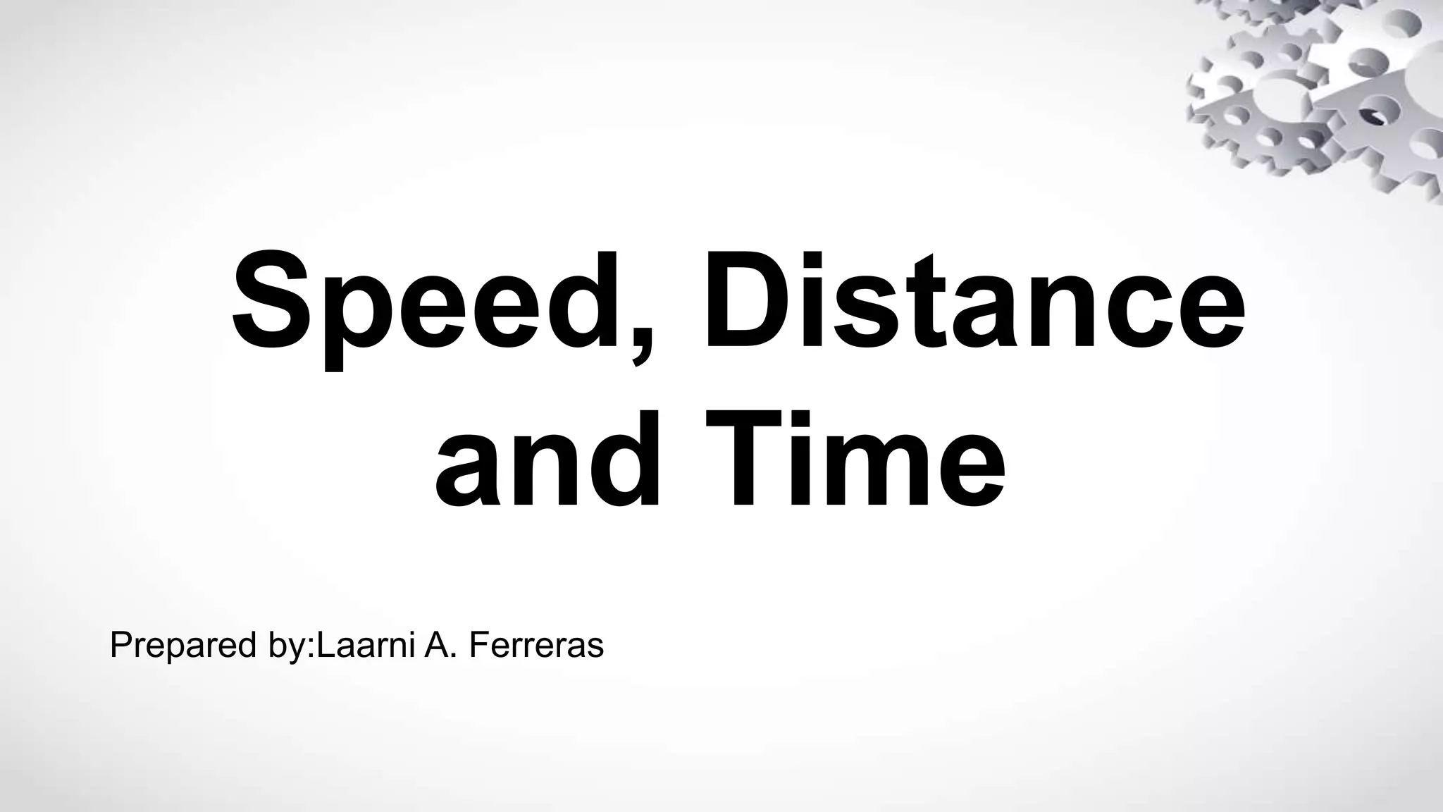 Speed,distance and time.pptx