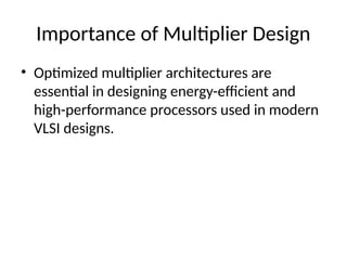 Speed_Optimized_Multiplier_Architecture (1).pptx