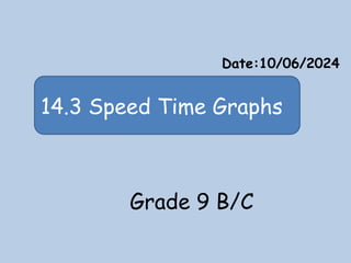 IGCSE chapter 15 Speed time grpahs.pptx