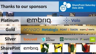 My slides from SharePoint Saturday Oslo | PPT