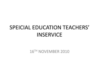 Speicial education teachers’ inservice 16th | PPT