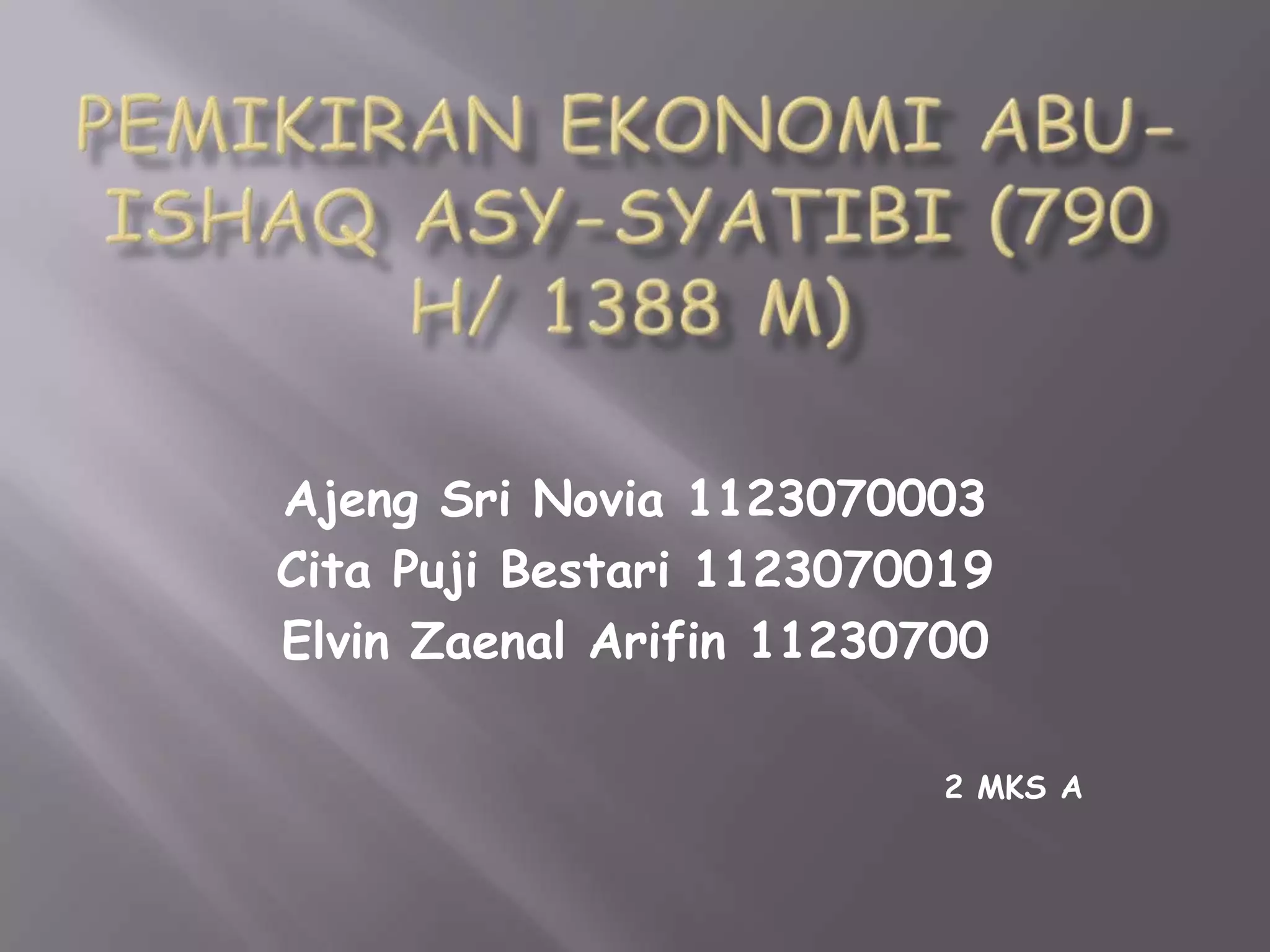Pemikiran Ekonomi Abu Ishaq Asy-Syatibi | PPTX