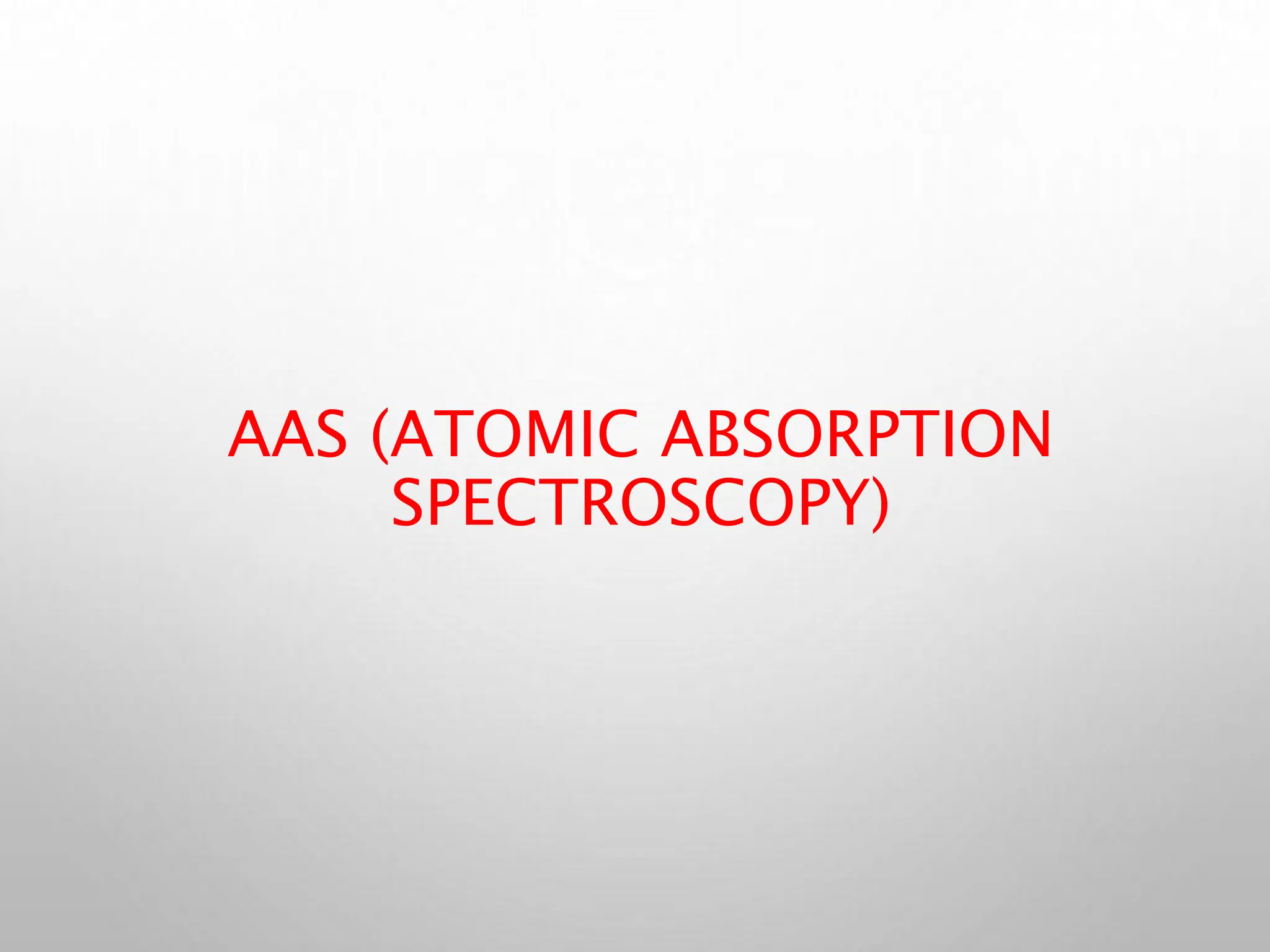 spektroskopi atomik aas aes daaan afsssss | PPTX