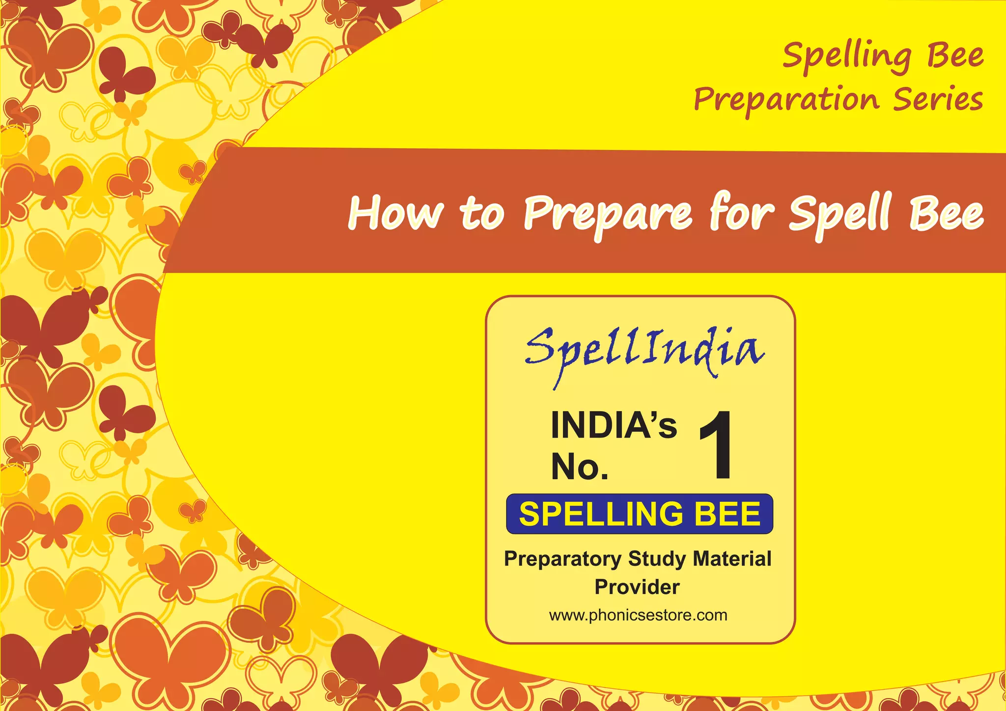 Spell India ... India's No. 1 Spelling Bee preparatory study material ...