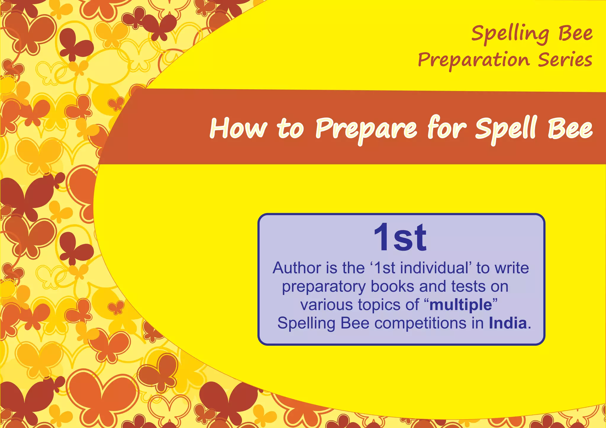 Spell India ... India's No. 1 Spelling Bee preparatory study material ...