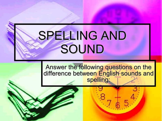 Spelling And Sound | PPT