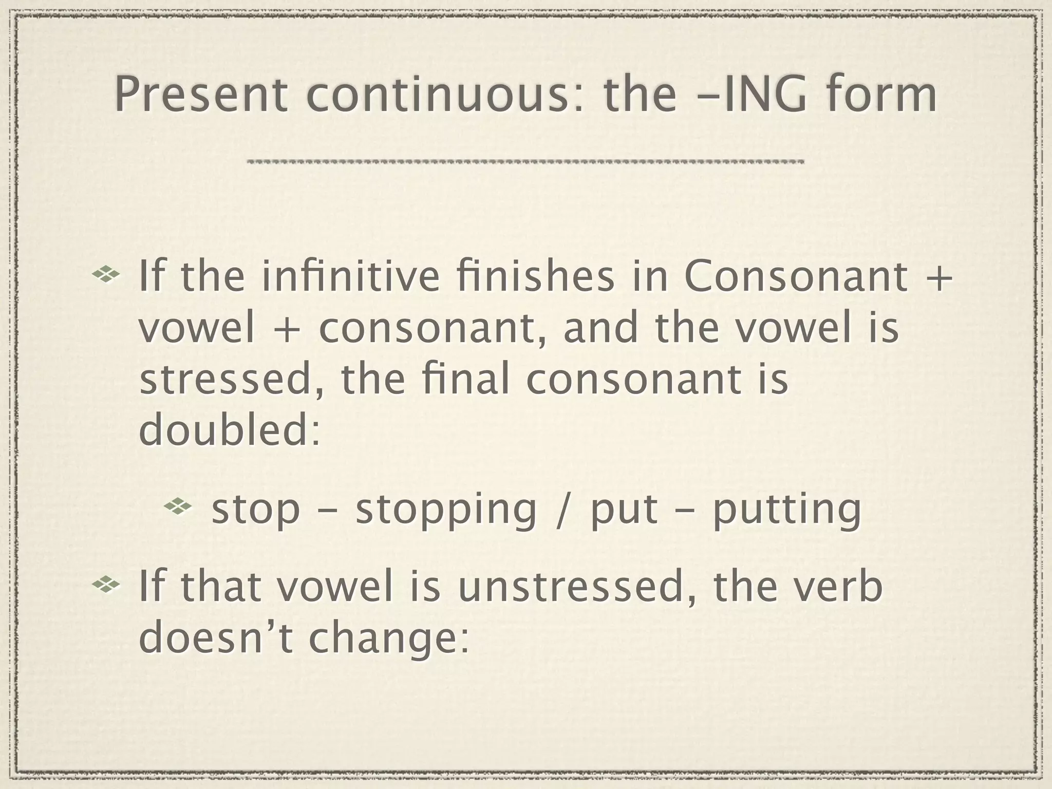 Spelling the -es and the -ing | KEY