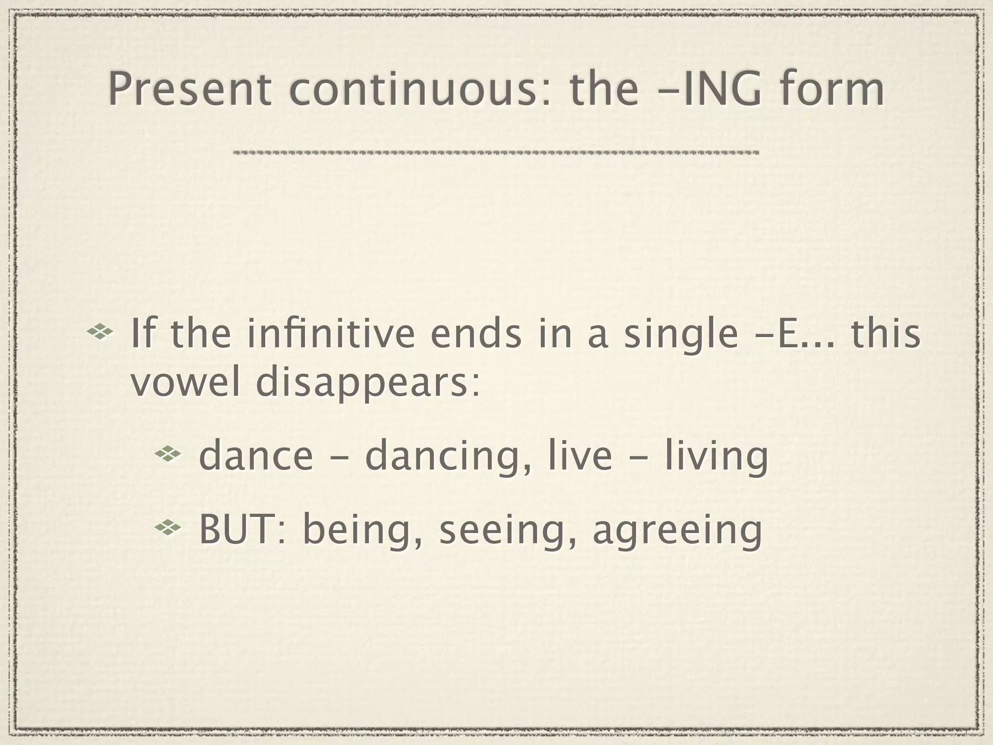 Spelling the -es and the -ing | KEY