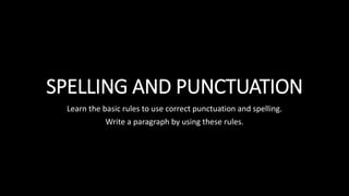 Spelling and punctuation | PPTX
