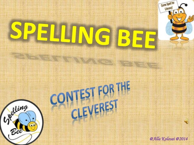 Spelling bee (SPELLING CONTEST) | PPTX
