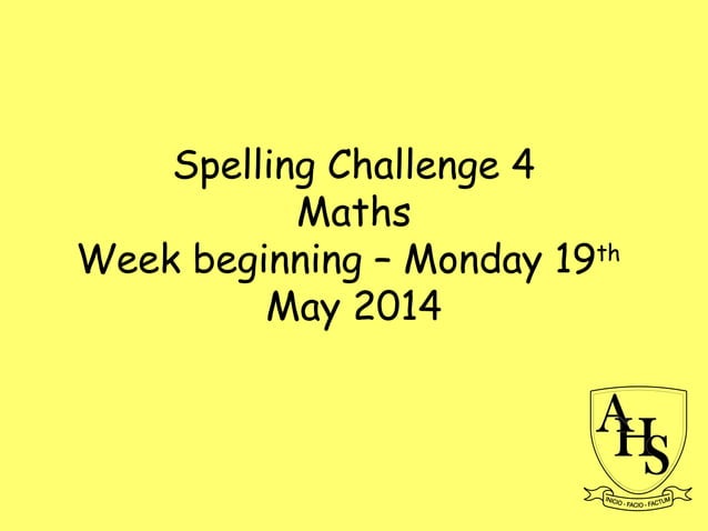 Spelling challenge 4 Mathematics | PPT