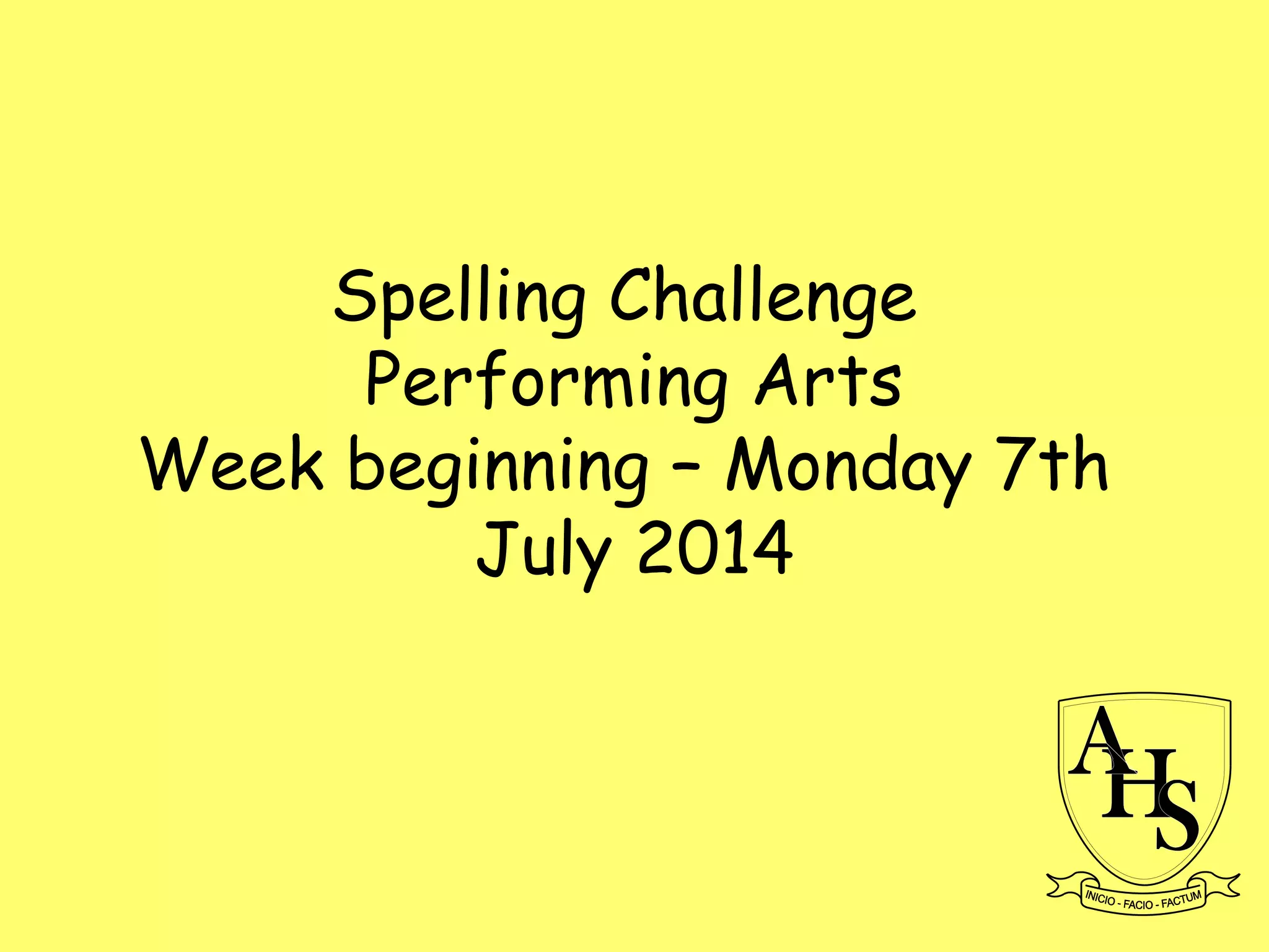 Spelling challenge 9 performing arts | PPT